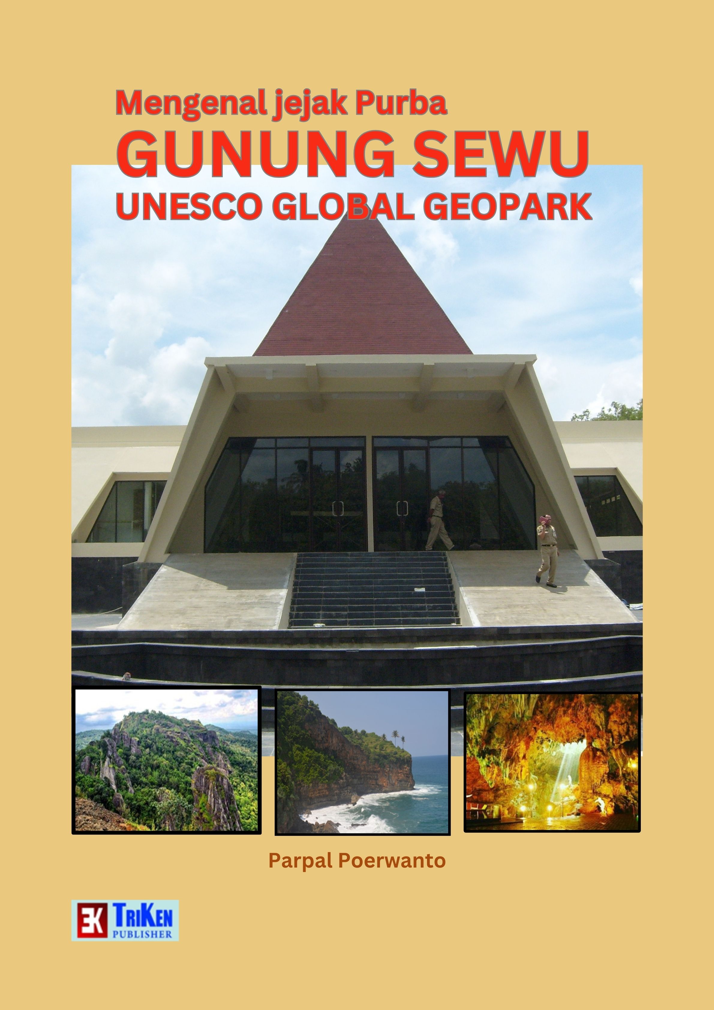 Mengenal Jejak Purba GUNUNG SEWU UNESCO GLOBAL GEOPARK – Toko Triken ...